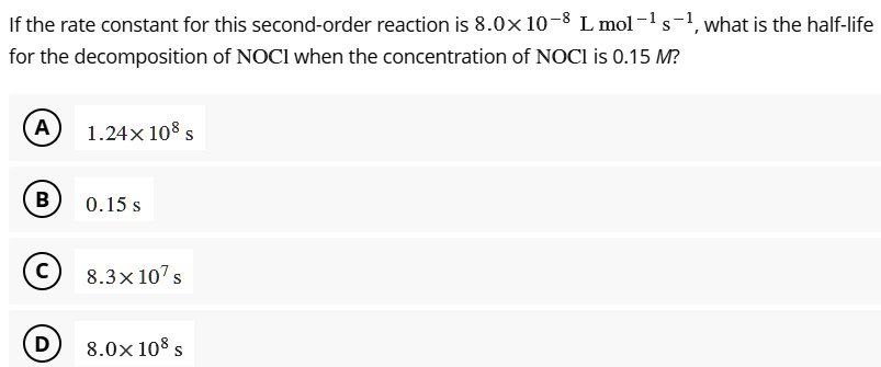SOLVED: If the rate constant for this second-order reaction is 8.0 10 ...