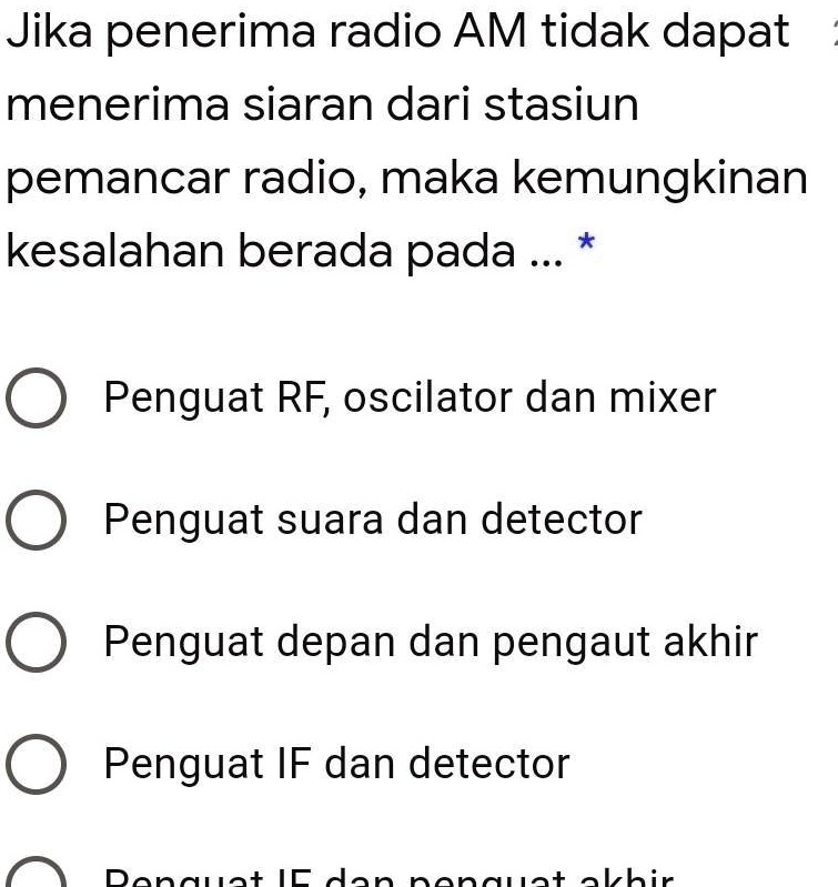 SOLVED: bantu Jawab bro, makasih Jika penerima radio AM tidak dapat ... SOLVED: bantu Jawab bro, makasih Jika penerima radio AM tidak dapat ...