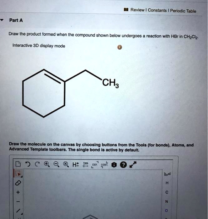 review constants periodic table part a draw the product formed when the ...