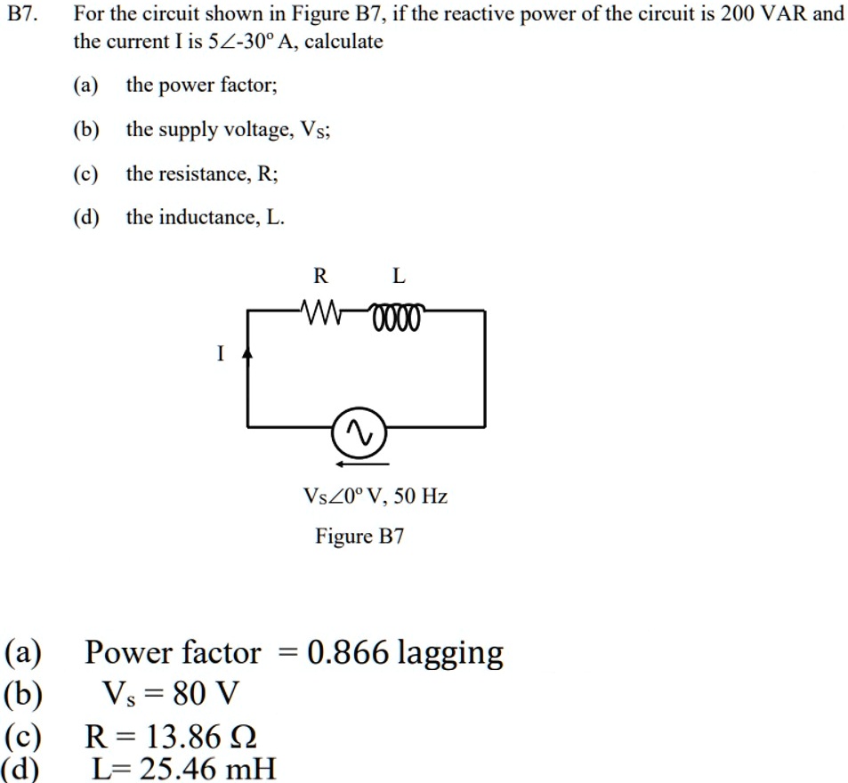 SOLVED: B7. For the circuit shown in Figure B7, if the reactive power of the circuit is 200 VAR ...