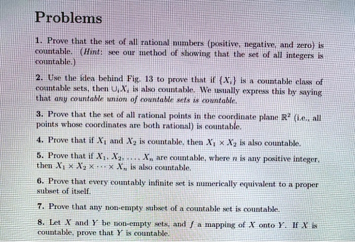 Problems 1. Prove that the set of all rational numbers (positive, negative, and zero) is ...