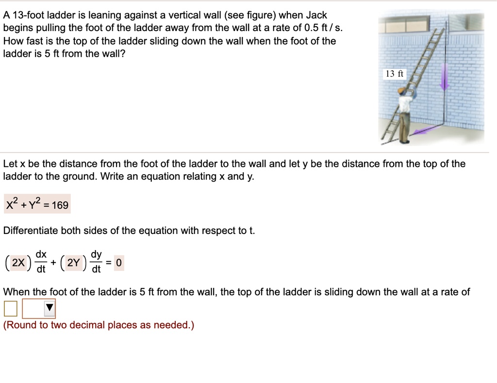 SOLVED: A 13-foot ladder is leaning against a vertical wall (see figure ...