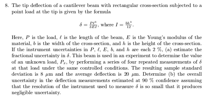 SOLVED: 8. The tip deflection of a cantilever beam with rectangular ...