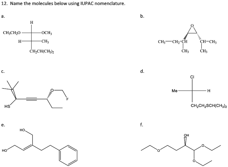 12 name the molecules below using iupac nomenclature chchzo...