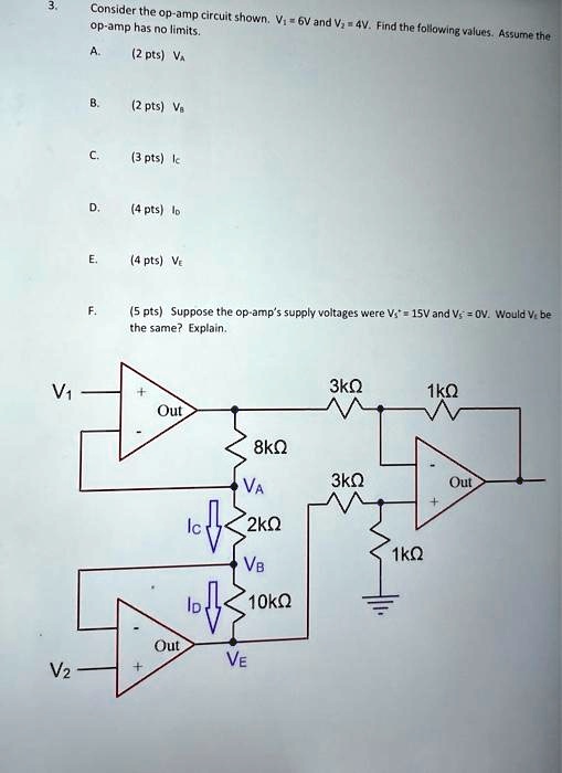 SOLVED: Texts: The op-amp has no limits. Consider the op-amp circuit shown. V=6V and V=4V. Find ...