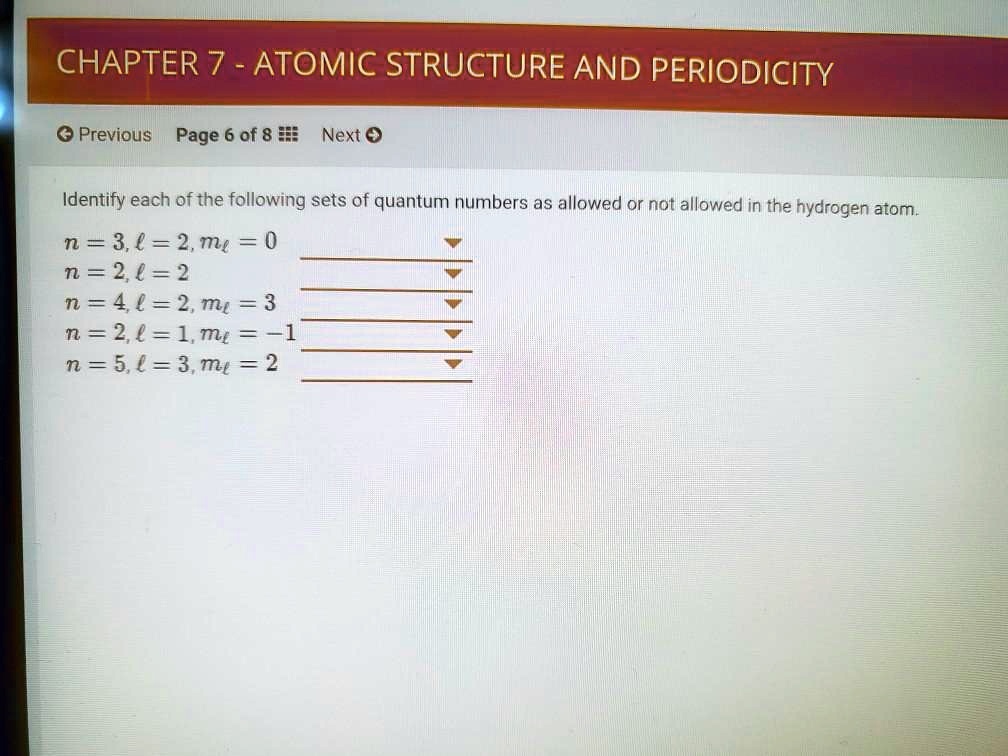 SOLVED: CHAPTER 7 ATOMIC STRUCTURE AND PERIODICITY Previous Page 6 of 8 # Next 0 Identify each ...