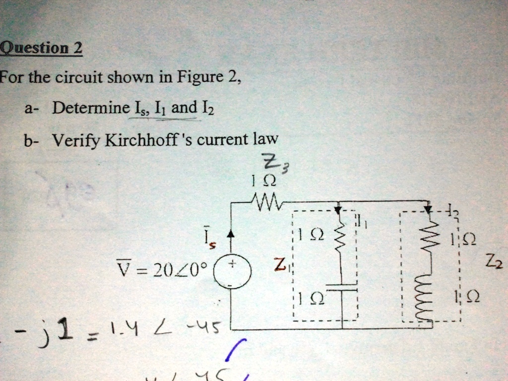 Question 2 For the circuit shown in Figure 2, a- Determine Is, I1 and I2 b- Verify Kirchhoff's ...