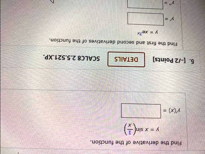 SOLVED: ax = / function the Find the first and second derivatives of ...