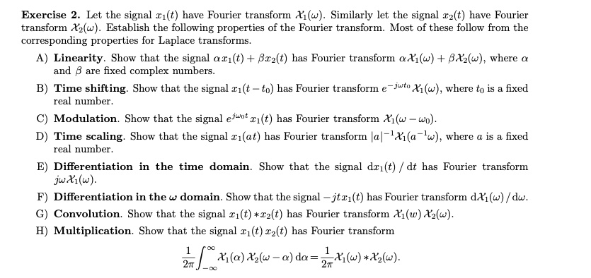 SOLVED: Exercise 2. Let the signal x(t) have Fourier transform X1(w). Similarly, let the signal ...