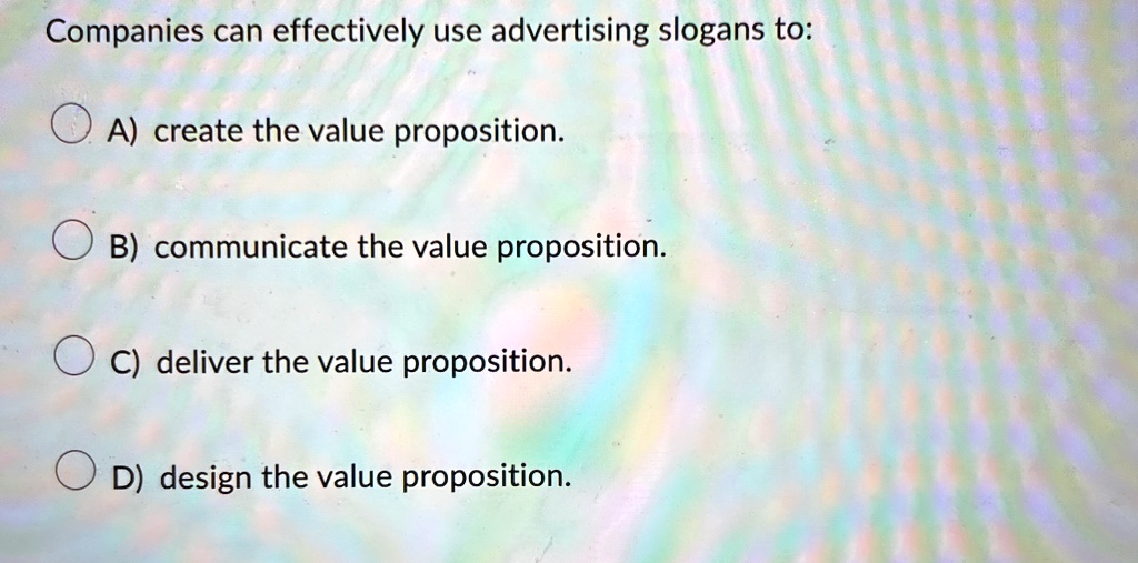 Companies can effectively use advertising slogans to: A) create the ...
