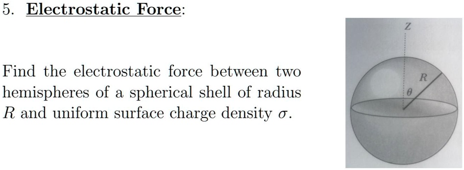 SOLVED: 5 Electrostatic Force: Find the electrostatic force between two ...