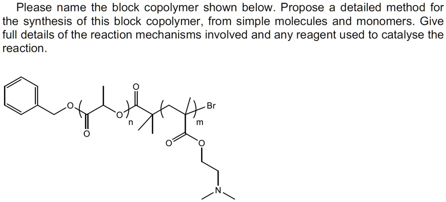 please name the block copolymer shown below propose detailed method for ... please name the block copolymer shown below propose detailed method for ...