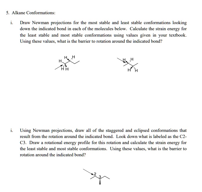 SOLVED: Alkane Conformations: Draw Newman projections for the most stable and least stable ...