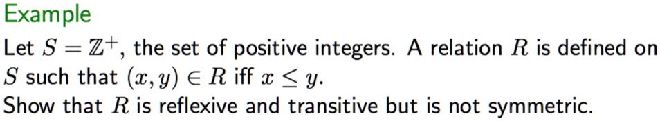 Example Let S=Z^(+), the set of positive integers. A relation R is defined on S such that (x,y ...