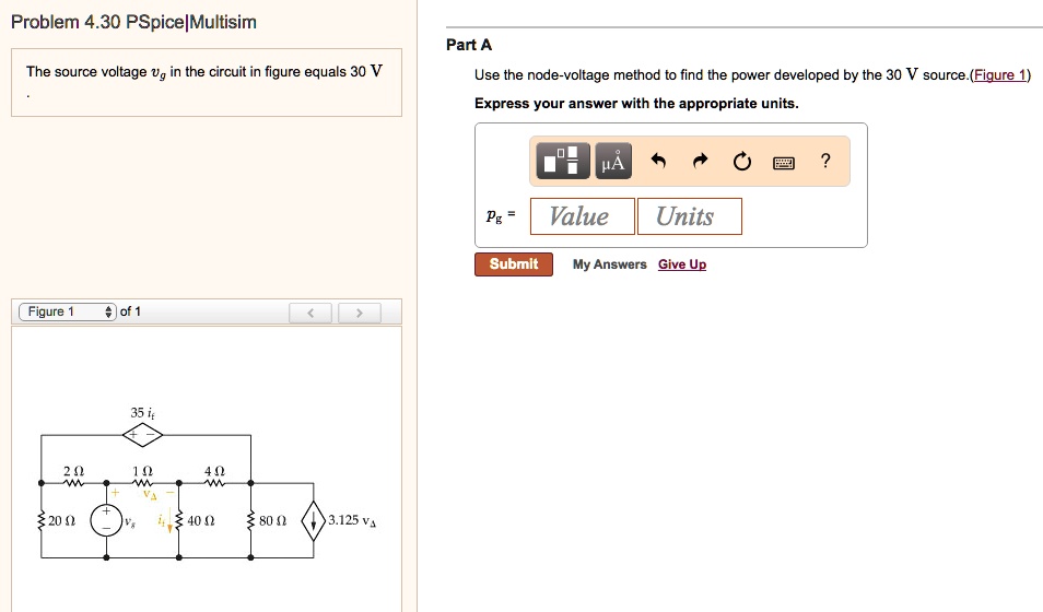 Problem 4.30 PSpice|Multisim The source voltage vg in the circuit in ... Problem 4.30 PSpice|Multisim The source voltage vg in the circuit in ...
