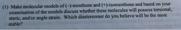 SOLVED: Make molecular models of (~)-menthone and (+)-isomenthone and ...