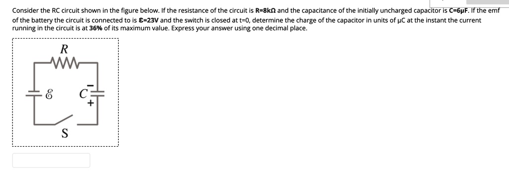 SOLVED: Consider the RC circuit shown in the figure below: If the resistance of the circuit is R ...