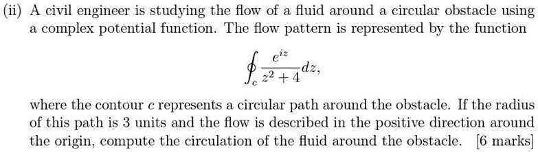 SOLVED: ii. A civil engineer is studying the flow of a fluid around a circular obstacle using a ...
