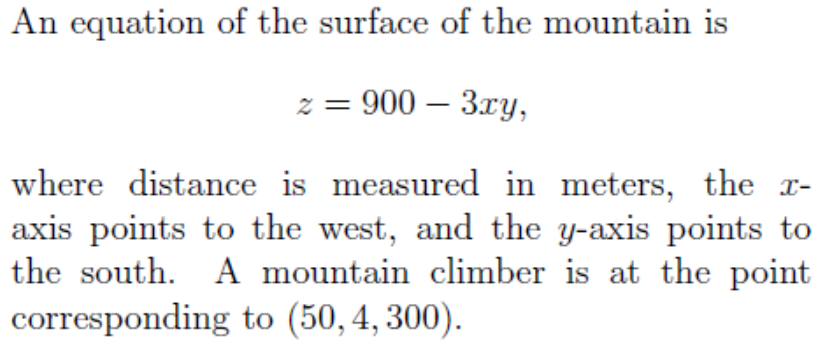 SOLVED: An equation of the surface of the mountain is z=900-3 x y ...
