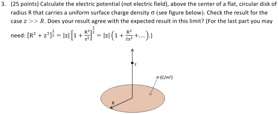 25 points calculate the electric potential not electric field above the center of a flat ...