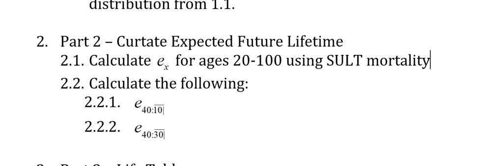 SOLVED:aistribution from 11. 2 Part 2 Curtate Expected Future Lifetime ...