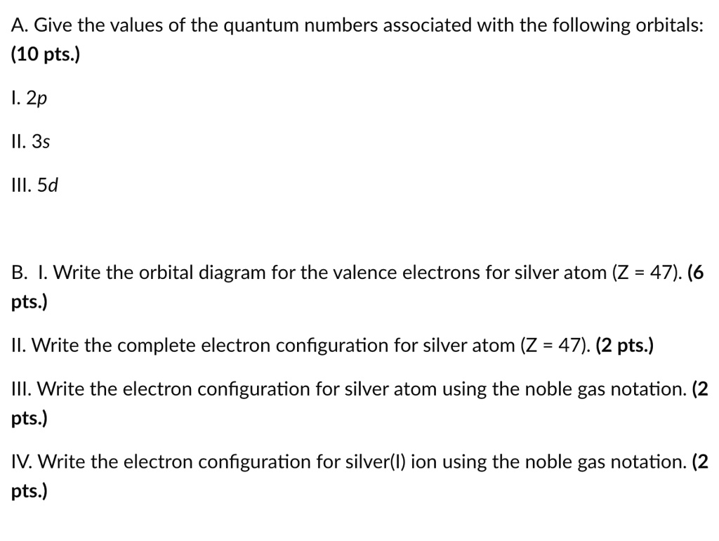 SOLVED: A Give the values of the quantum numbers associated with the ... SOLVED: A Give the values of the quantum numbers associated with the ...