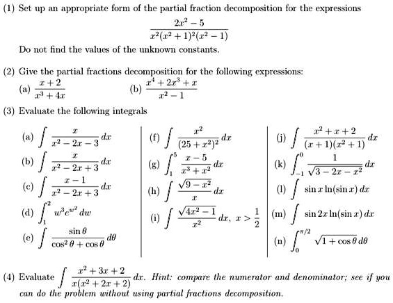 (1) Set up an appropriate form of the partial fraction decomposition for the expressions (2x^2 ...