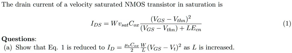 The drain current of a velocity saturated NMOS transistor in saturation ...