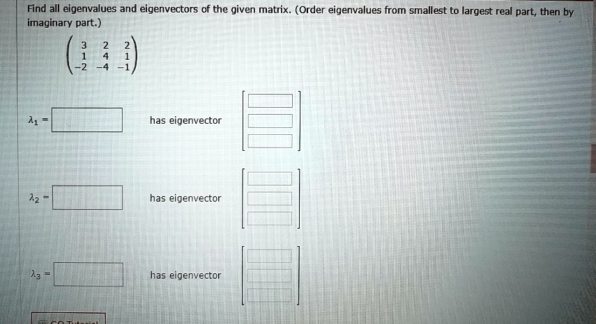 Solved Find All Eigenvalues And Eigenvectors Of The Given Matrix