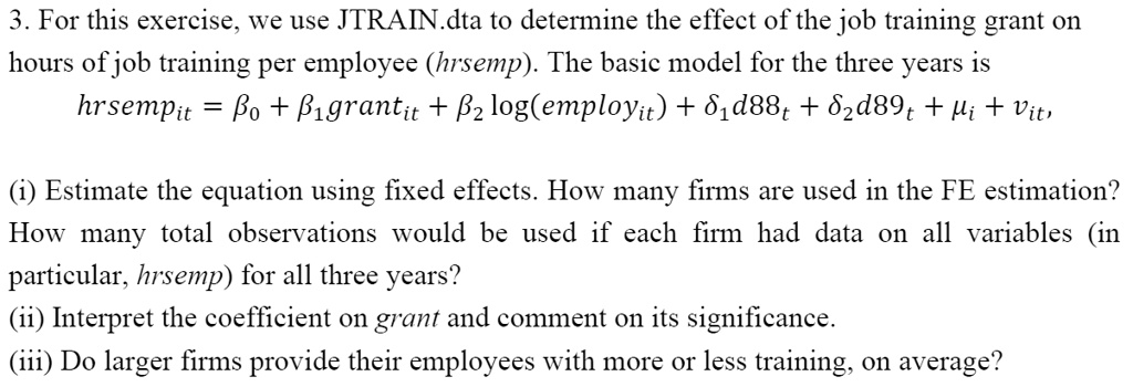 SOLVED: For this exercise, we use JTRAIN.dta to determine the effect of ...