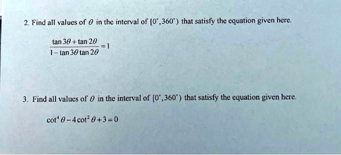 find all values of 0 in the interval of 0360 that satisfy the equation given here tan 30 tan 20 ...