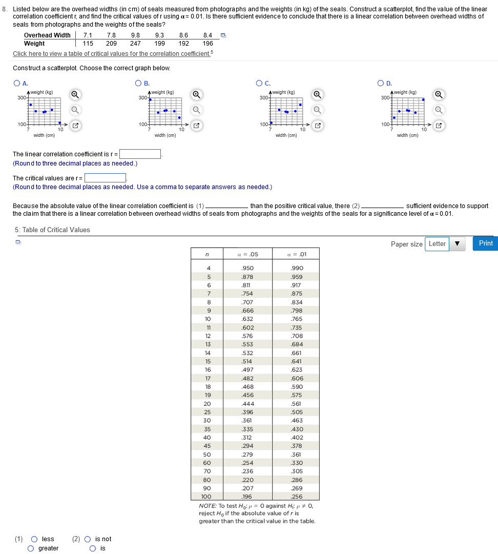 8. Listed below are the overhead widths (in cm ) of seals measured from photographs and the ...