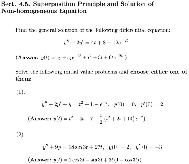 Sect. 4.5. Superposition Principle and Solution of Non-homogeneous Equation Find the general ...