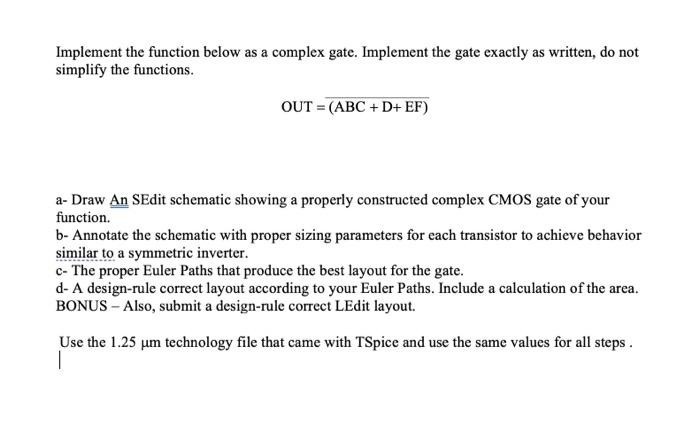 Solved Implement The Function Below As A Complex Gate Implement The Gate Exactly As Written