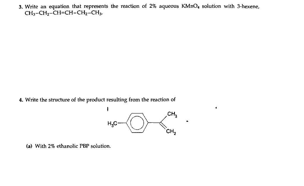 3. Write an equation that represents the reaction of 2% aqueous KMnO4 ...