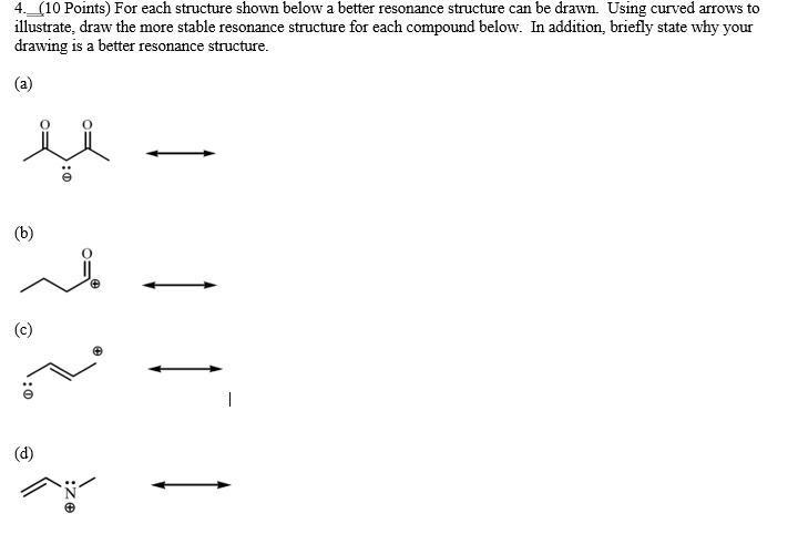 SOLVED: (10 Points) For each structure shown below better resonance ...