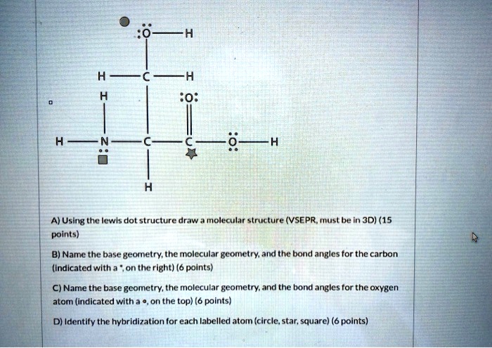 a using the lewis dot structure draw molecular structure vsepr must be ...