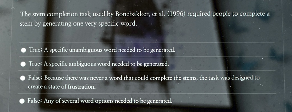 the stem completion task used by bonebakker et al 1996 required people ...