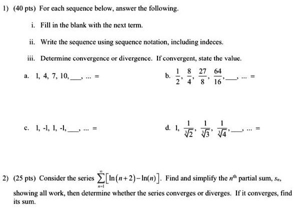 SOLVED: (40 pts) For each sequence below answer the following Fill in ...