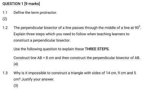 SOLVED: Define the term protractor. 1.2 The perpendicular bisector of a ...