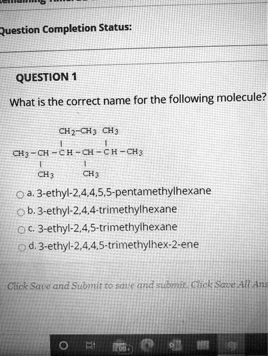 SOLVED: Question Completion Status: QUESTION 1 What is the correct name for the following ...