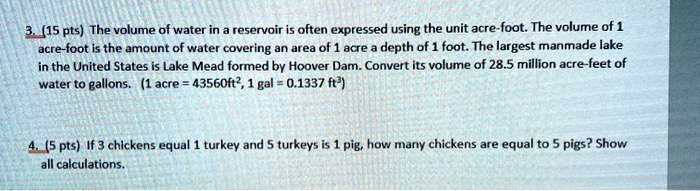 SOLVED: The volume of water in a reservoir is often expressed using the ...