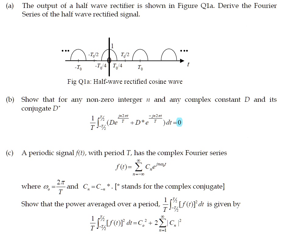 SOLVED: (a) The output of a half-wave rectifier is shown in Figure Qla ... SOLVED: (a) The output of a half-wave rectifier is shown in Figure Qla ...