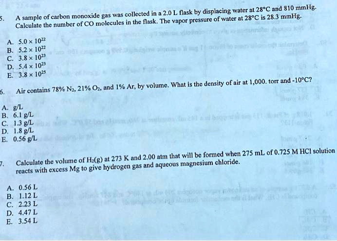 5. A sample of carbon monoxide gas was collected in a 2.0 L flask by ...