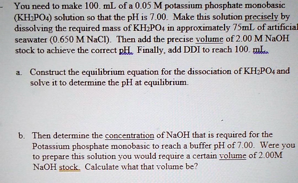 you need to make 100ml ofa 005 mpotassium phosphate monobasic khpo4 ...