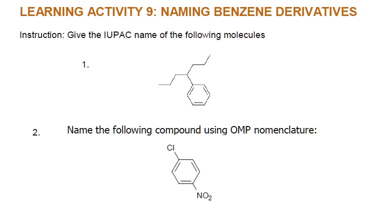 SOLVED: LEARNING ACTIVITY 9: NAMING BENZENE DERIVATIVES Instruction ...