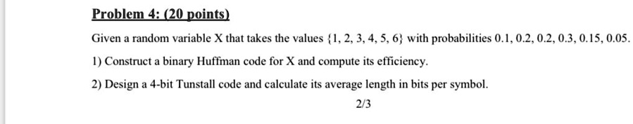 Solved Problem 4 20 Points Given A Random Variable X That Takes The Values 1 2 3 4 5 6 