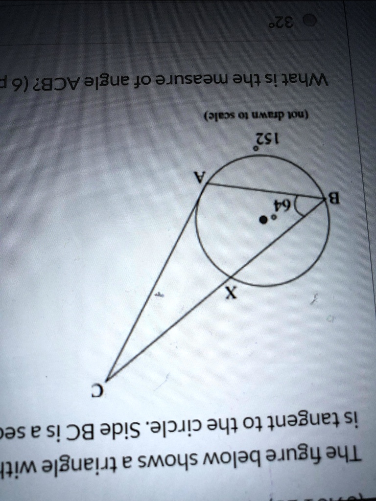 The Figure Below Shows A Triangle With Vertices A And B On A Circle And Vertex C Outside It Side