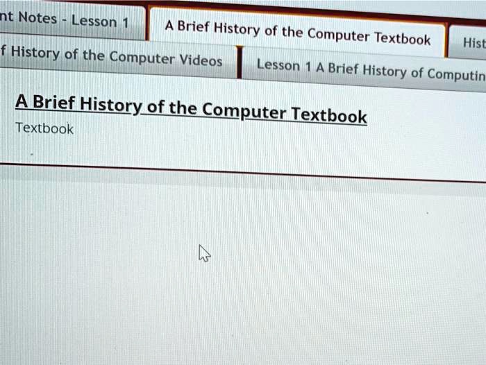 nt Notes - Lesson 1 A Brief History of the Computer Textbook Hist f ...