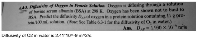 SOLVED: Diffusivity of Oxygen in Frotein Solution Oxygen diffusing through solution 64 botine ...